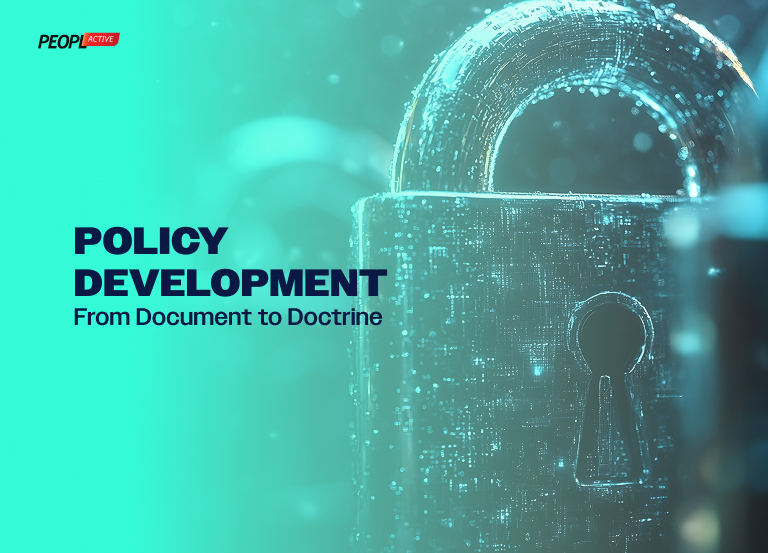 Policy Development: From Document to Doctrine - peoplactive